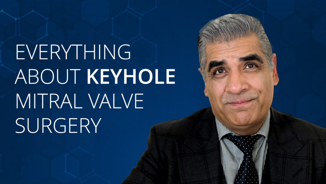 Everything About Keyhole Mitral Valve Surgery - The Keyhole Heart Clinic